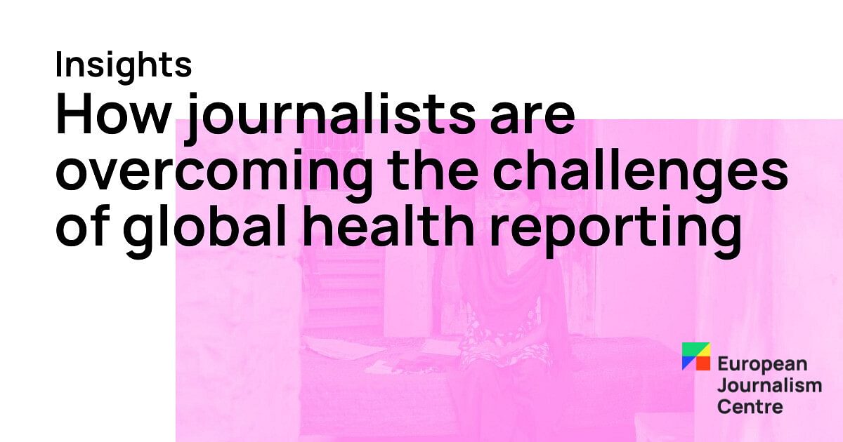 How journalists are overcoming the challenges of global… | EJC.net
