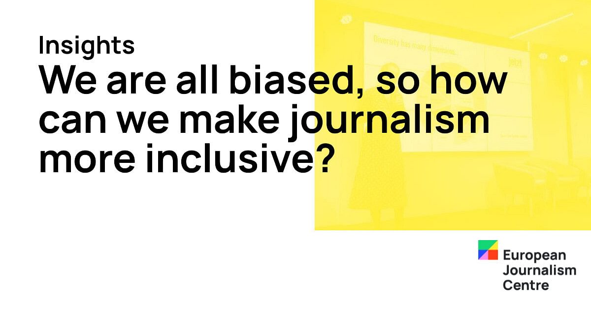 We are all biased, so how can we make journalism more… | EJC.net