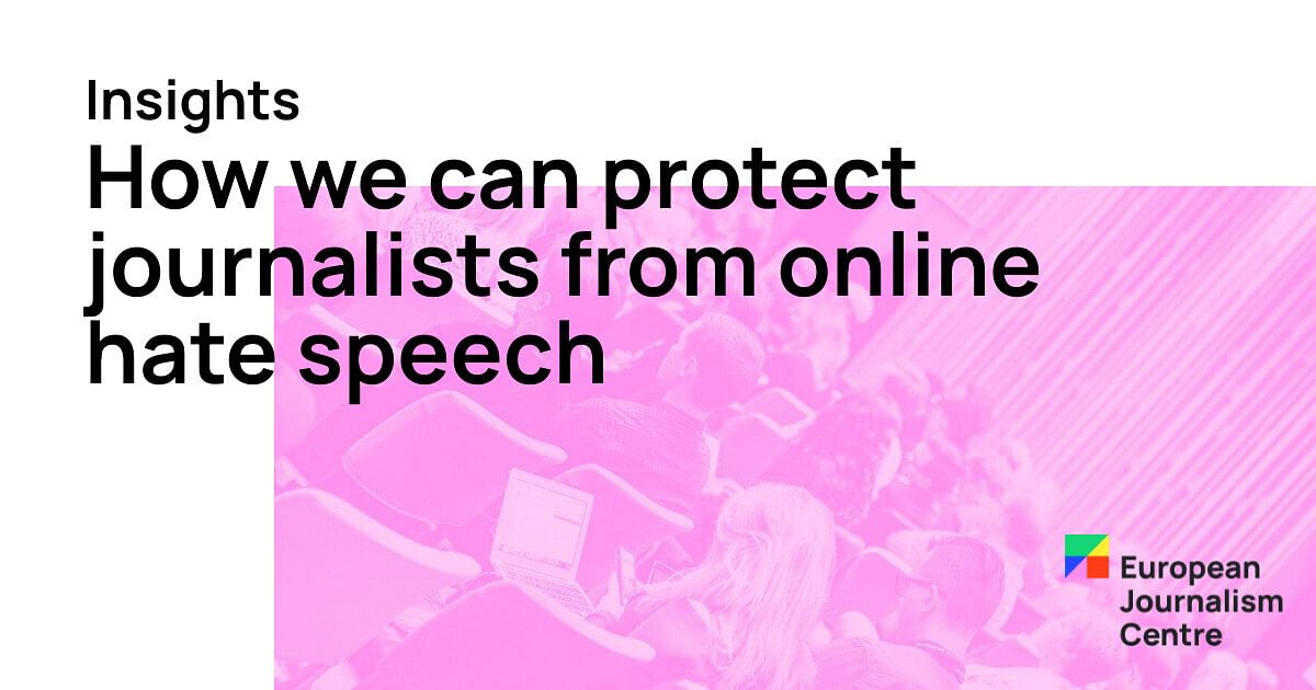 How we can protect journalists from online hate speech | EJC.net