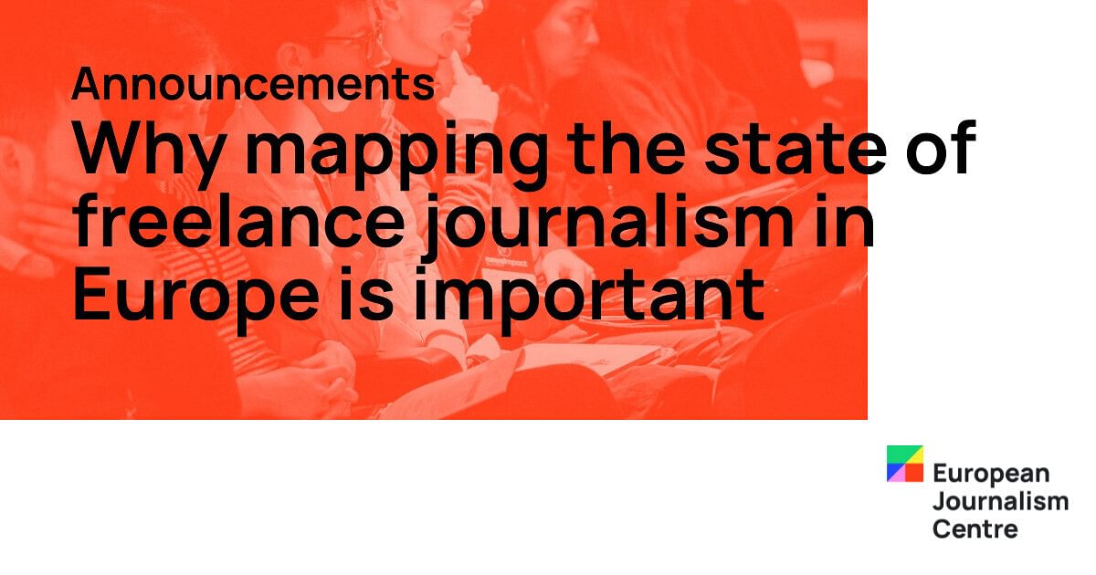 Why mapping the state of freelance journalism in Europe is… | EJC.net