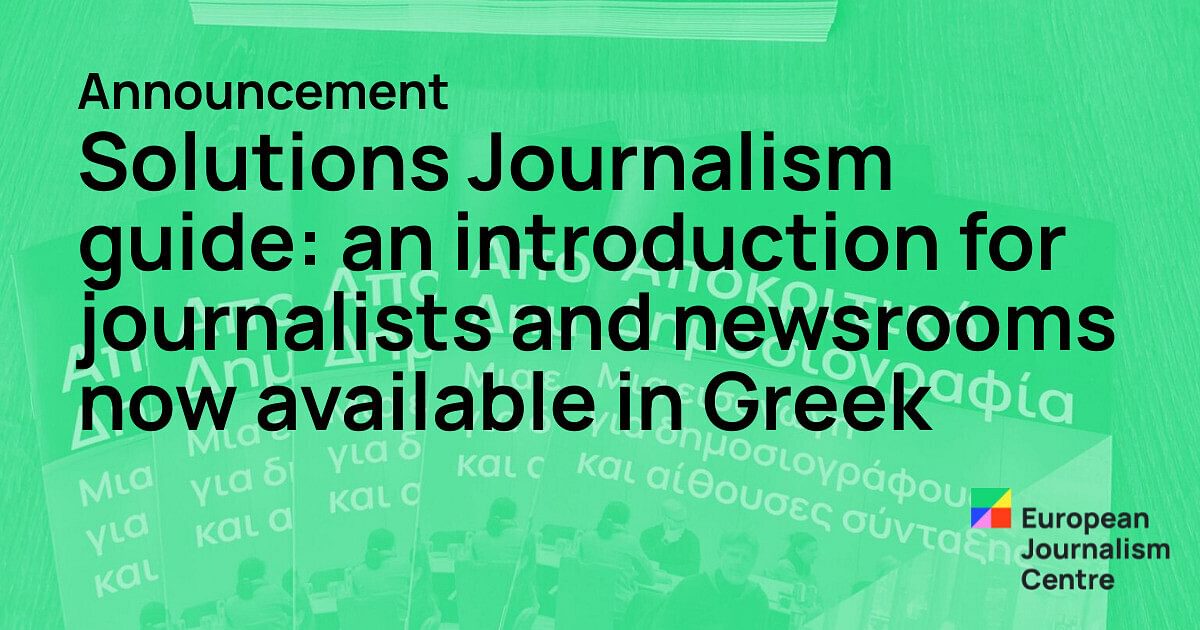 Solutions Journalism guide: Now available in Greek | EJC.net