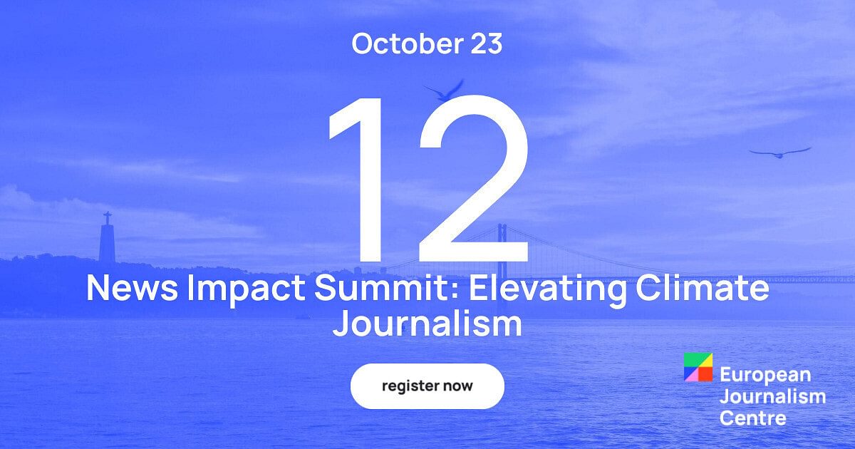 News Impact Summit: Elevating Climate Journalism | EJC.net