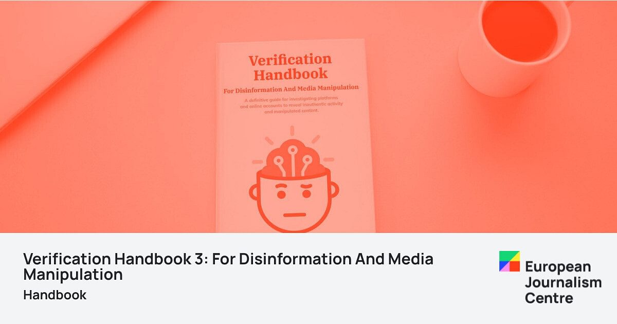 Verification Handbook 3: For Disinformation And Media… | EJC.net